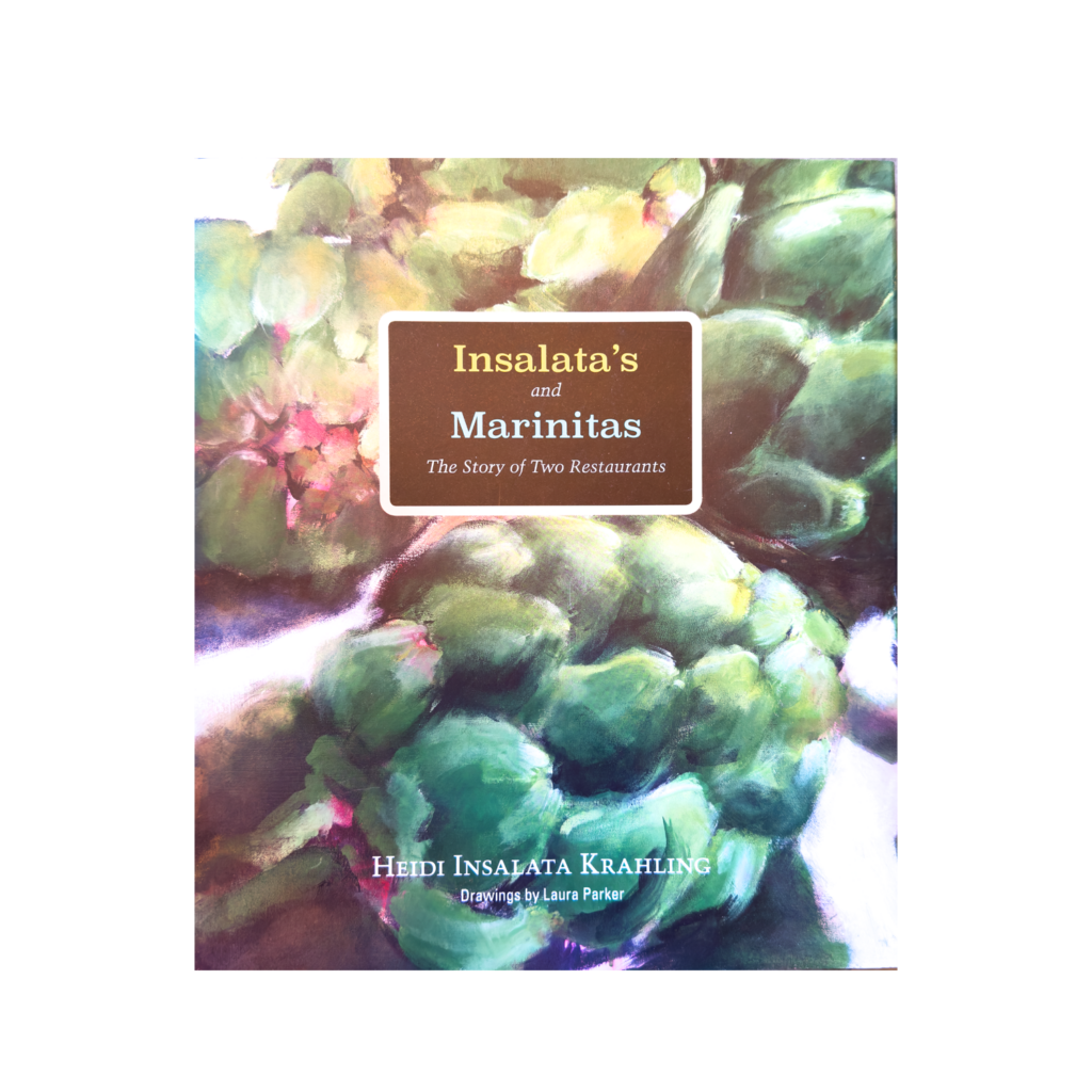 Insalata's and Marinitas: The Story of Two Restaurants Cookbook by ...